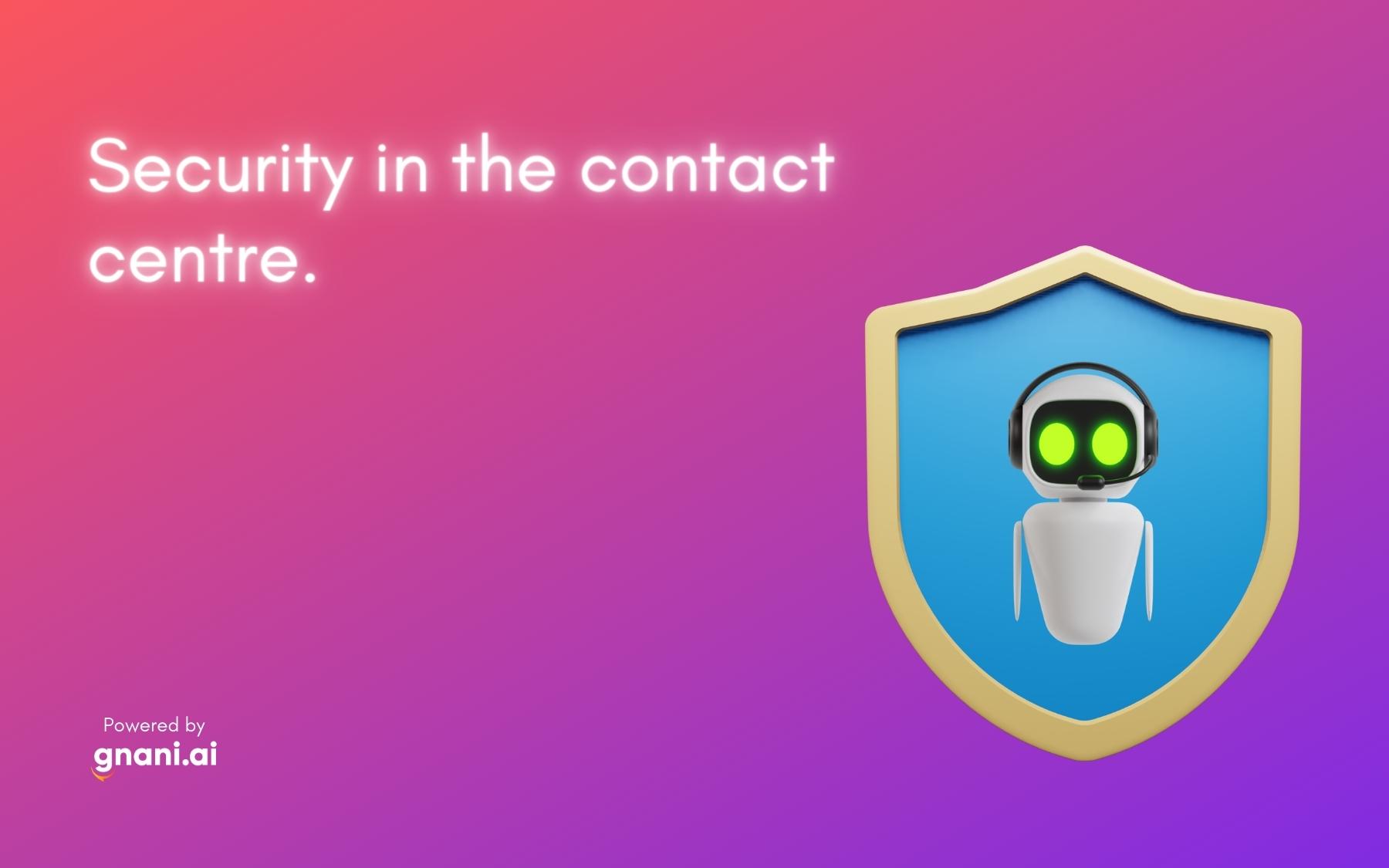 Security in the contact centre! - Voice Biometrics Security in the contact centre! - Voice Biometrics