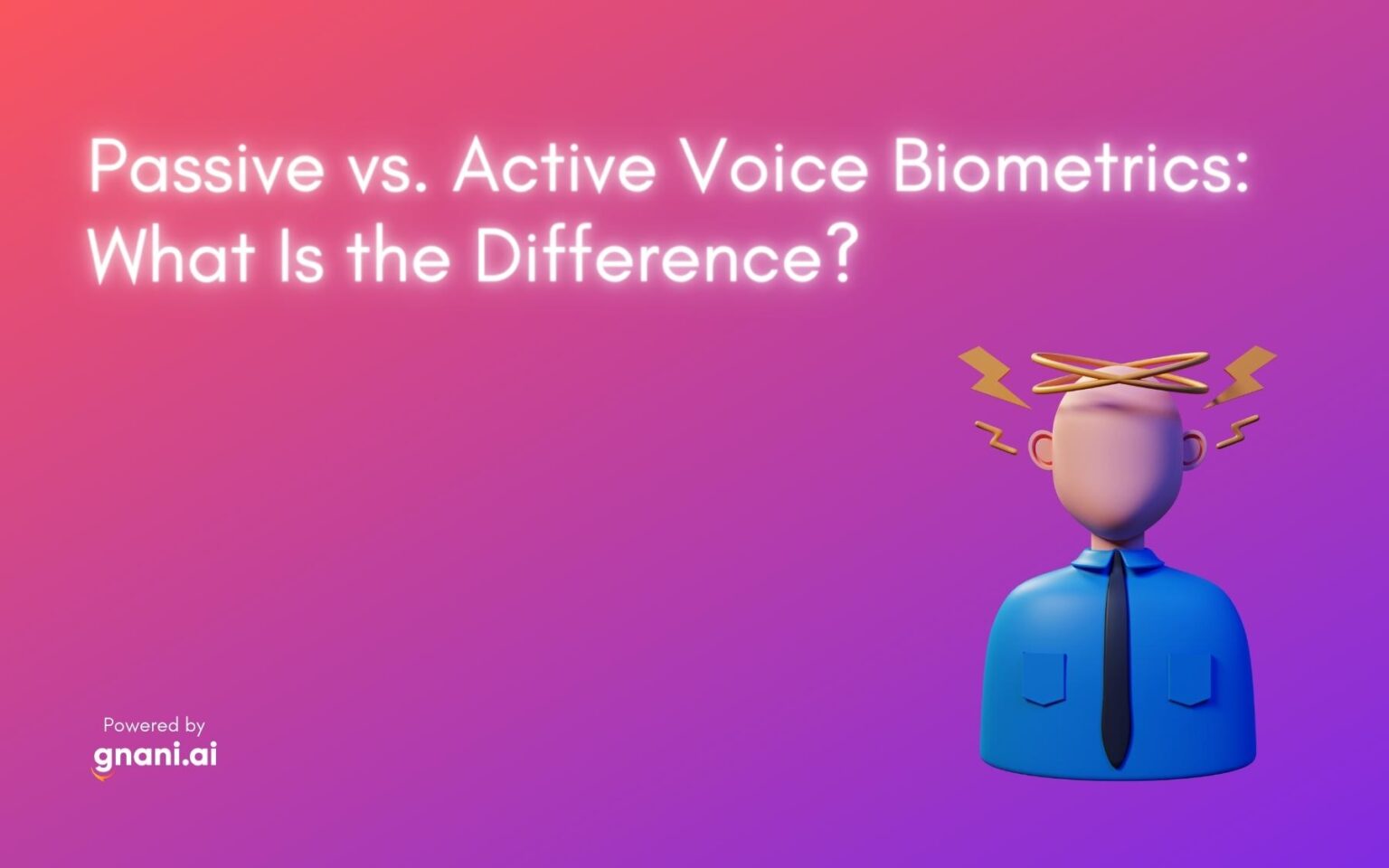 Passive Vs Active Voice Biometrics What Is The Difference Voice
